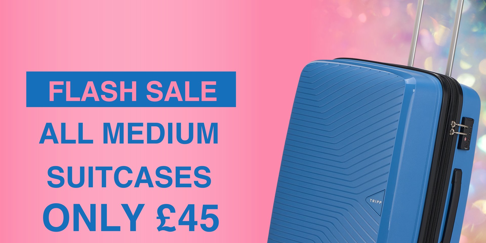 Tripp Luggage | Suitcases, Cabin Cases, Travel Bags & More - Tripp Ltd